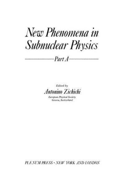BIBLIO | New Phenomena in Subnuclear Physics: Part a by Antonino ...
