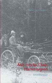 BIBLIO | Min morfar Claés Hammargren by Hammargren, Rune | Paperback ...