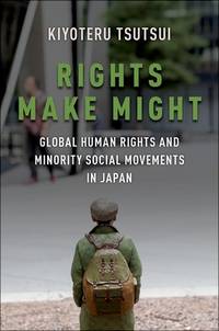 Rights Make Might: Global Human Rights and Minority Social Movements in ...
