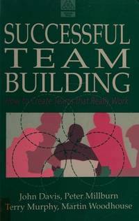 Successful Team Building: How to Build Teams That Really Work by Davis ...