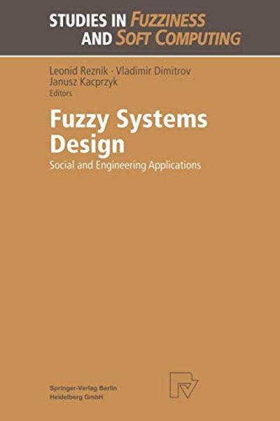 BIBLIO | Fuzzy Systems Design: Social and Engineering Applications by ...