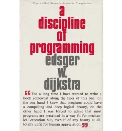 A Discipline of Programming by Edsger W. Dijkstra (1976-03-03) by Edsger W. Dijkstra | Hardcover ...