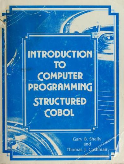 BIBLIO | Introduction to Computer Programming: Structured Cobol (With Charts) by Gary B. Shelly ...