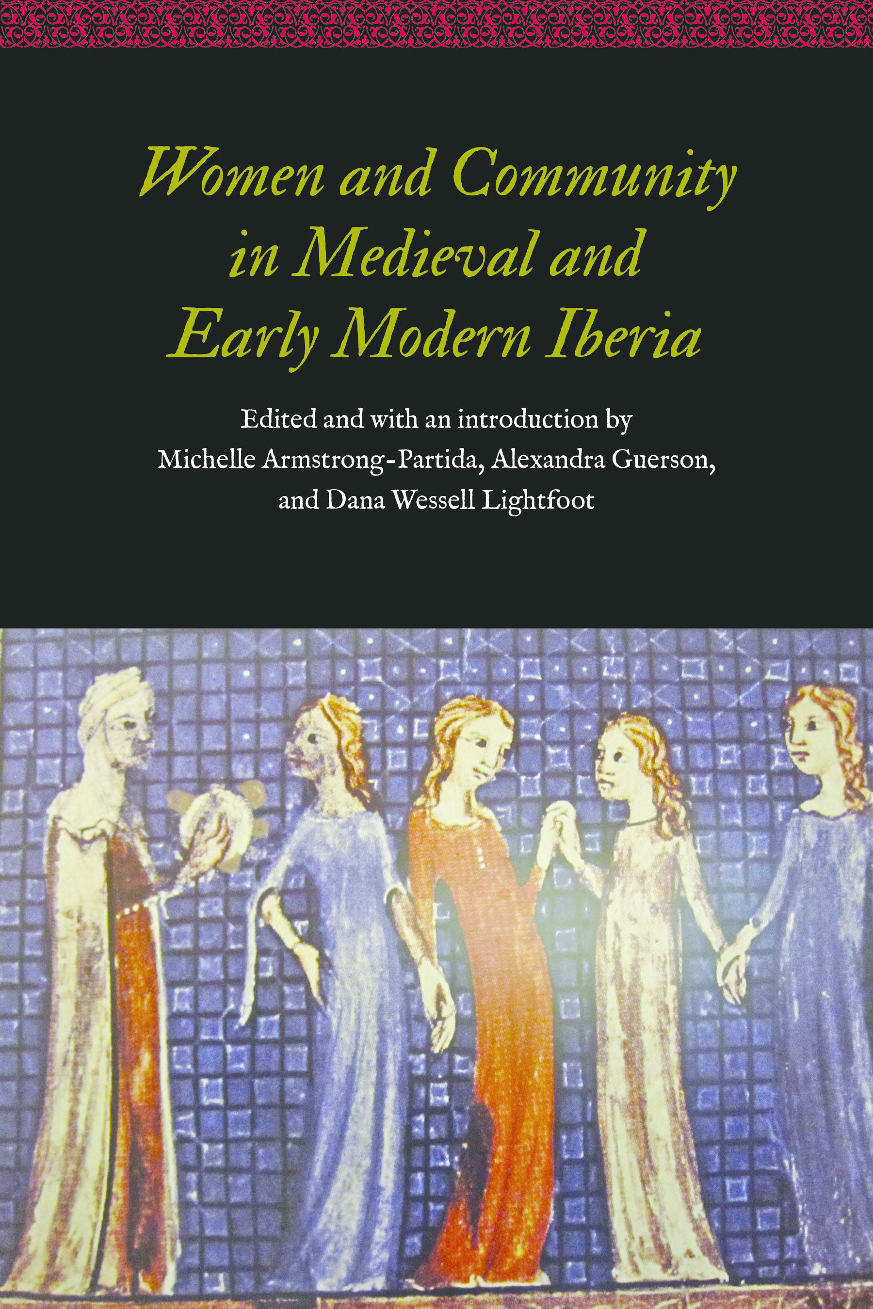 BIBLIO | Women and Community in Medieval and Early Modern Iberia by ...