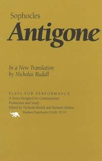Antigone: In a New Translation (Plays for Performance Series) by ...