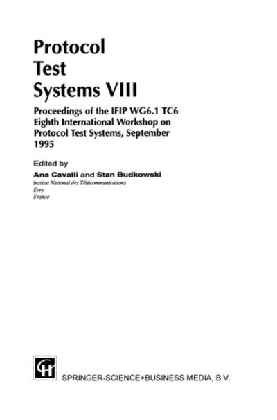 Protocol Test Systems VIII: Proceedings of the Ifip Wg6.1 Tc6 Eighth ...