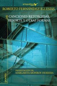 Canciones retorcidas, Resorte y otras formas (Spanish Edition) by ...
