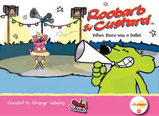 BIBLIO | When There Was a Ballet. Roobarb & Custard Created by Grange ...