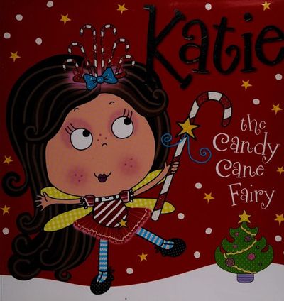 BIBLIO | Katie the Candy Cane Fairy by Bugbird, Tim | Paperback | 09/01 ...