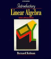 INTRODUCTORY LINEAR ALGEBRA WITH APPLICATIONS by DAVID R. HIL - 1st ...