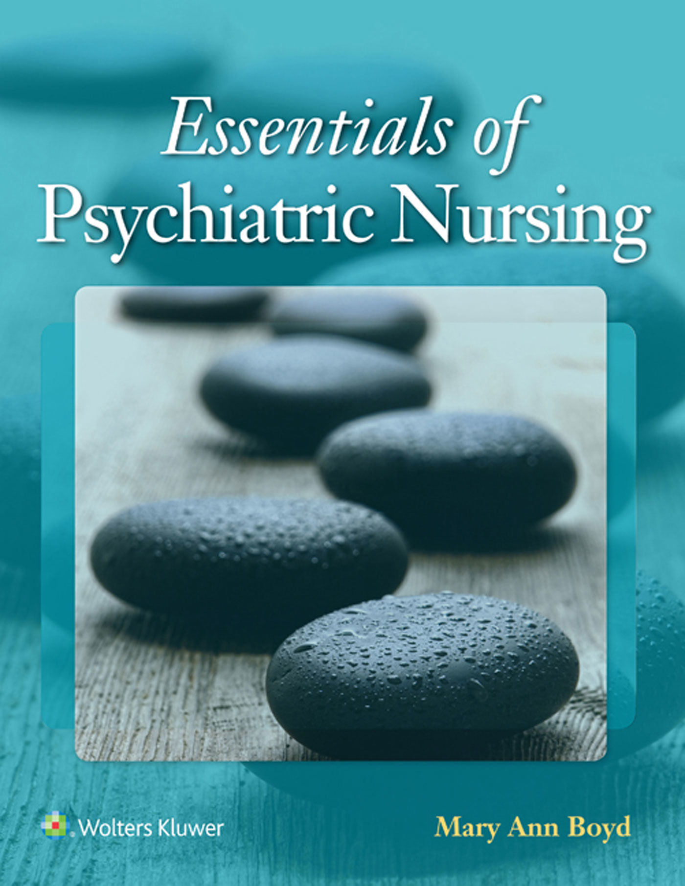 Essentials of Psychiatric Nursing : Contemporary Practice by Mary Ann ...