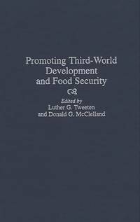 Promoting Third-world Development And Food Security by Luther G ...