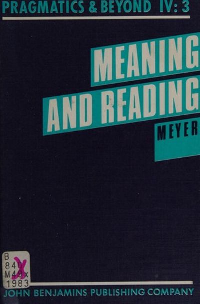 Meaning and Reading (Pragmatics & Beyond) by Meyer, Michel | Paperback ...