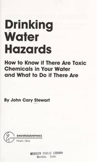 BIBLIO | Drinking Water Hazards: How to Know If There Are Toxic ...