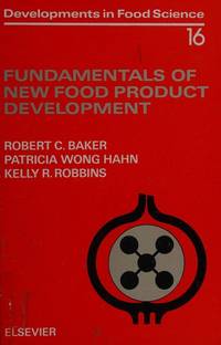 Fundamentals of New Food Product Development (Developments in Food ...