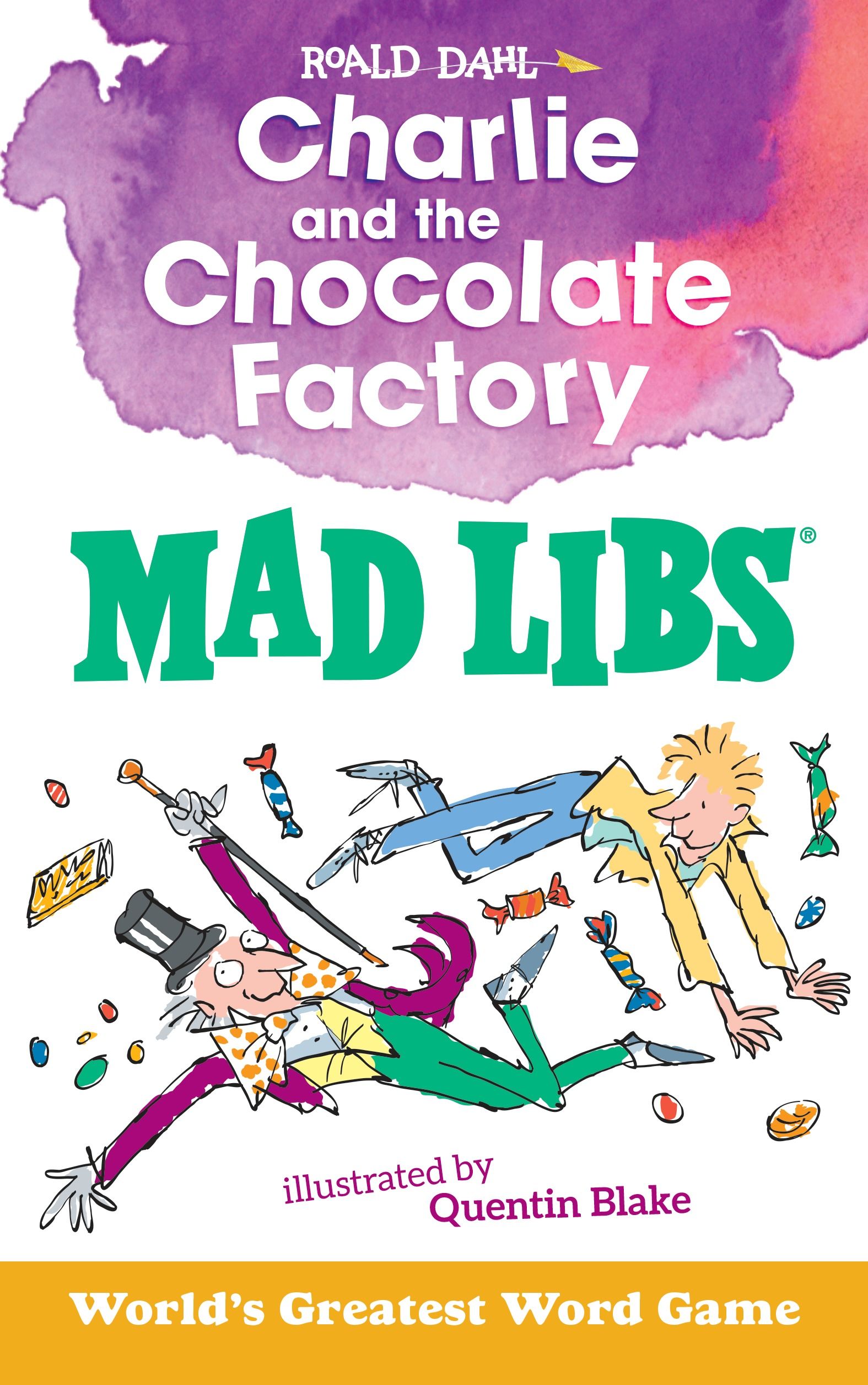 Charlie and the Chocolate Factory Mad Libs: World's Greatest Word Game ...