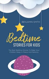 BIBLIO | Bedtime Stories For Kids: The Best Bedtime Stories To Make ...