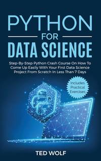 BIBLIO | Python for Data Science: Step-By-Step Crash Course On How to ...