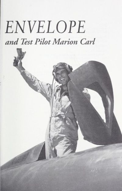 Pushing the Envelope: The Career of Fighter Ace and Test Pilot Marion ...