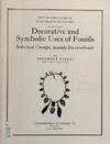 Decorative and Symbolic Uses of Fossils, Selected Groups, mainly ...
