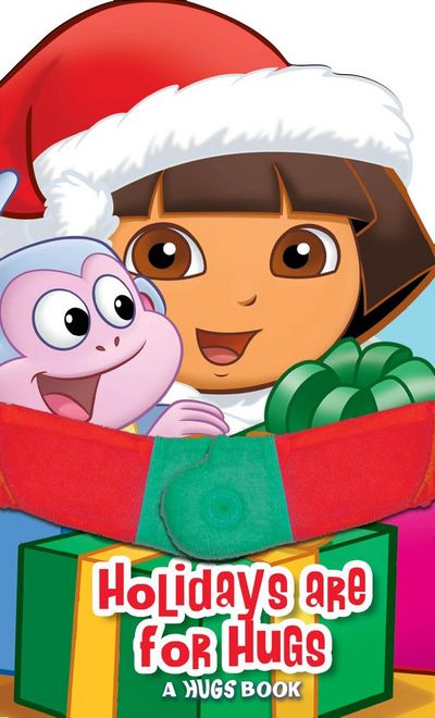 Dora the Explorer Holidays Are for Hugs, Volume 1: A Hugs Book by Dora ...