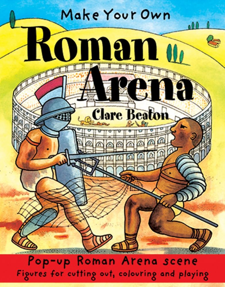 Make Your Own Roman Arena by Beaton Clare - Paperback - 2014 - from ...