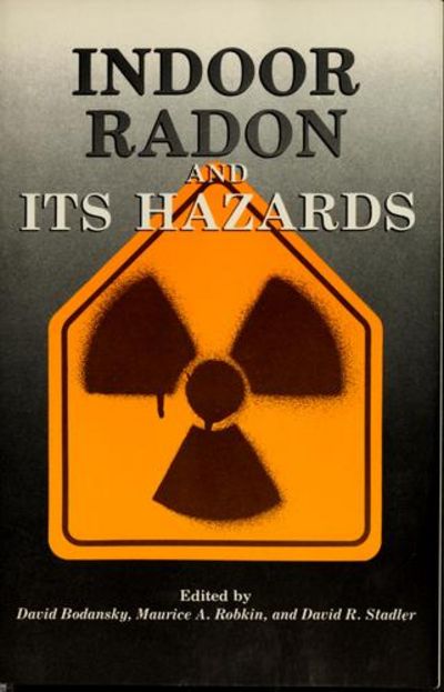 Indoor Radon and Its Hazards by et al editor - Paperback - 1987 - from ...