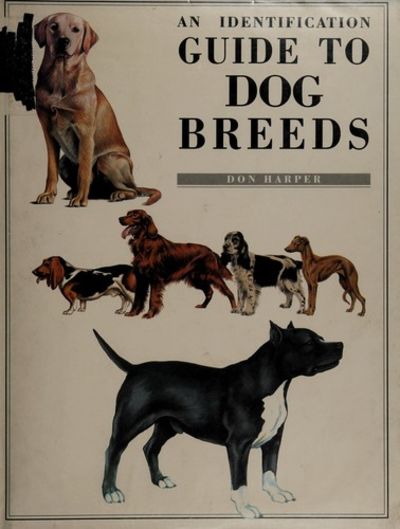 An Identification Guide to Dog Breeds by Harper, Don | Hardcover ...