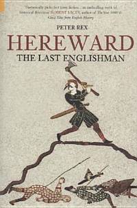 Hereward: The Last Englishman by Peter Rex | Paperback | February 1 ...