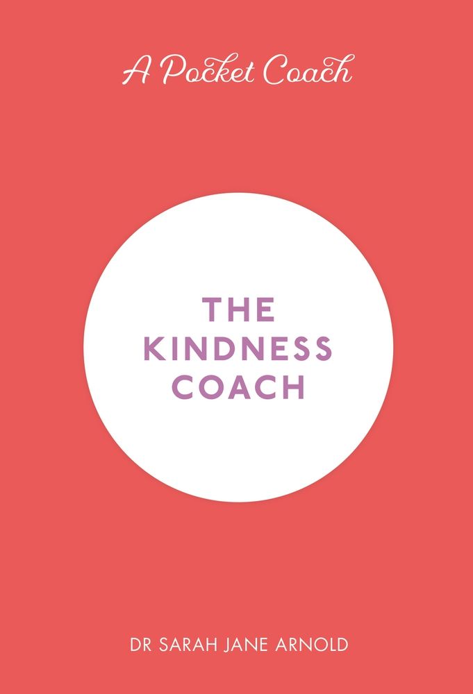 A Pocket Coach: The Kindness Coach (Pocket Guides to Self-Care) by ...