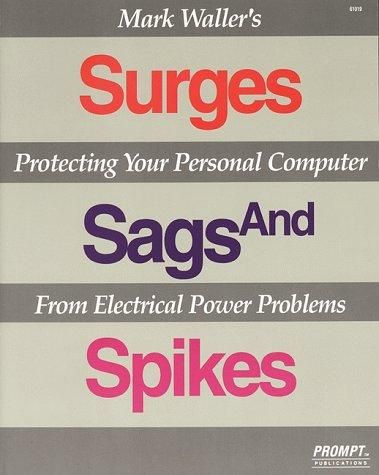 BIBLIO | Mark Waller's Surges, Sags, and Spikes: Protecting Your ...