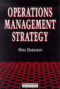 Operations Management Strategy by Harrison, Mike | Paperback | August ...