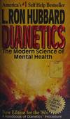 Dianetics: The modern science of mental health : a handbook of ...