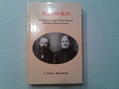 Blood Kin Pioneer Chronicles by Shadburn Don L (1 items) - Biblio