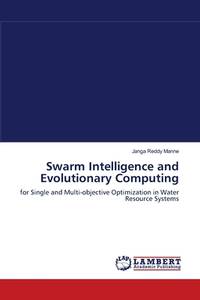 BIBLIO | Swarm Intelligence and Evolutionary Computing by Janga Reddy Manne | Paperback | 2009 ...