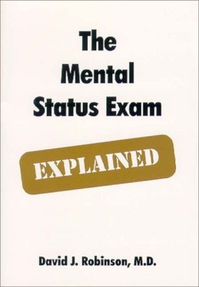BIBLIO | The Mental Status Exam Explained by David J. Robinson ...