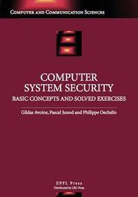 Computer System Security: Basic Concepts and Solved Exercises (Computer and Communications ...
