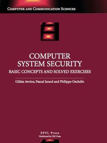 Computer System Security Basic Concepts And Solved Exercises Computer 4297