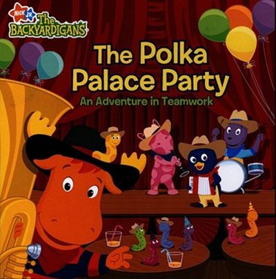 The Polka Palace Party (Backyardigans) by Nickelodeon