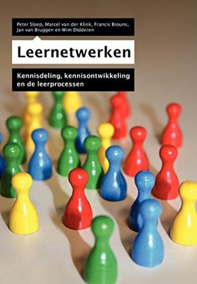 BIBLIO | Leernetwerken: Kennisdeling, kennisontwikkeling en de ...