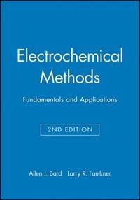 Electrochemical Methods, Student Solutions Manual: Fundamentals and ...