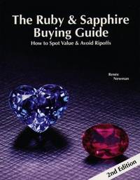 The Ruby & Sapphire Buying Guide: How to Spot Value & Ripoffs de Renee Newman - Tapa blanda ...