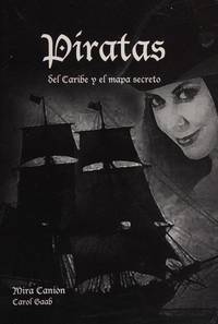 Piratas -del Caribe y el mapa Secreto by Mira Canion Carol Gaab by Mira ...