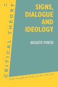 BIBLIO | Signs, Dialogue and Ideology (Critical Theory) by Ponzio ...