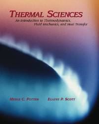 Thermal Sciences: An Introduction to Thermodynamics, Fluid Mechanics, and Heat Transfer (with CD ...