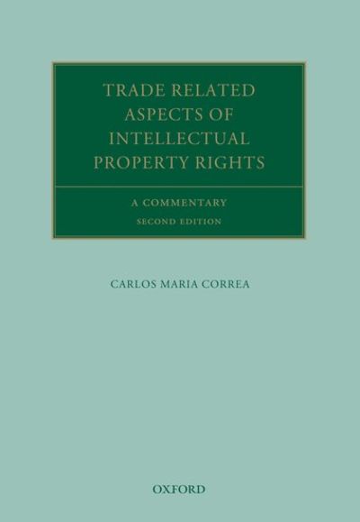 Trade Related Aspects of Intellectual Property Rights: A Commentary on ... Trade Related Aspects of Intellectual Property Rights: A Commentary on ...