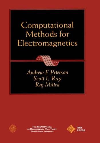 Computational Methods Electromagnetics by Peterson; Mittra R; Ray Sl | Hardcover | 1997-12-26 ...
