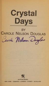 crystal days by douglas carole nelson - Biblio.com