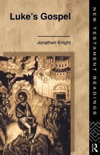 BIBLIO | Luke's Gospel (New Testament Readings) by Nfa, Jonathan Knight ...