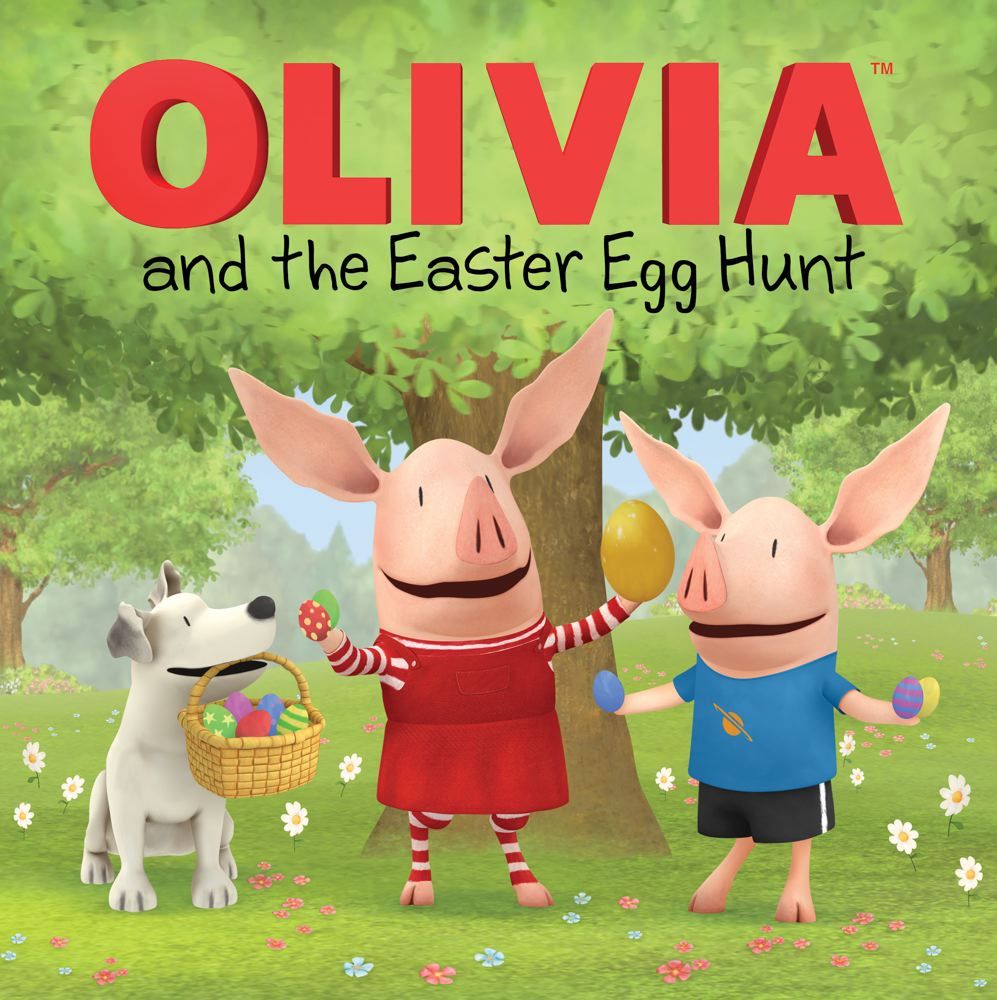 OLIVIA and the Easter Egg Hunt by Adapted by Cordelia Evans; Shane L ...